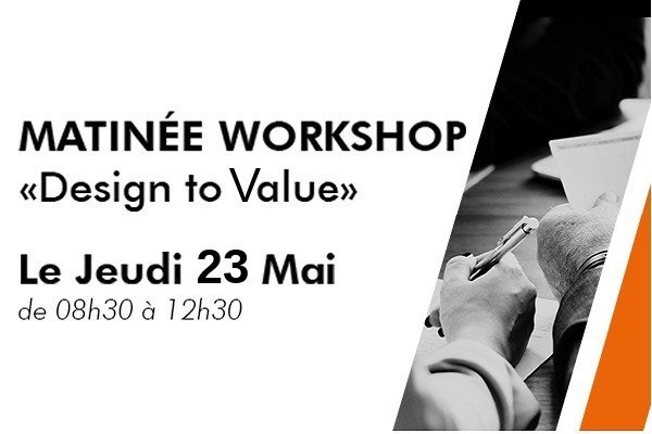 Design to Value, workshop Paris 23 mai 2019